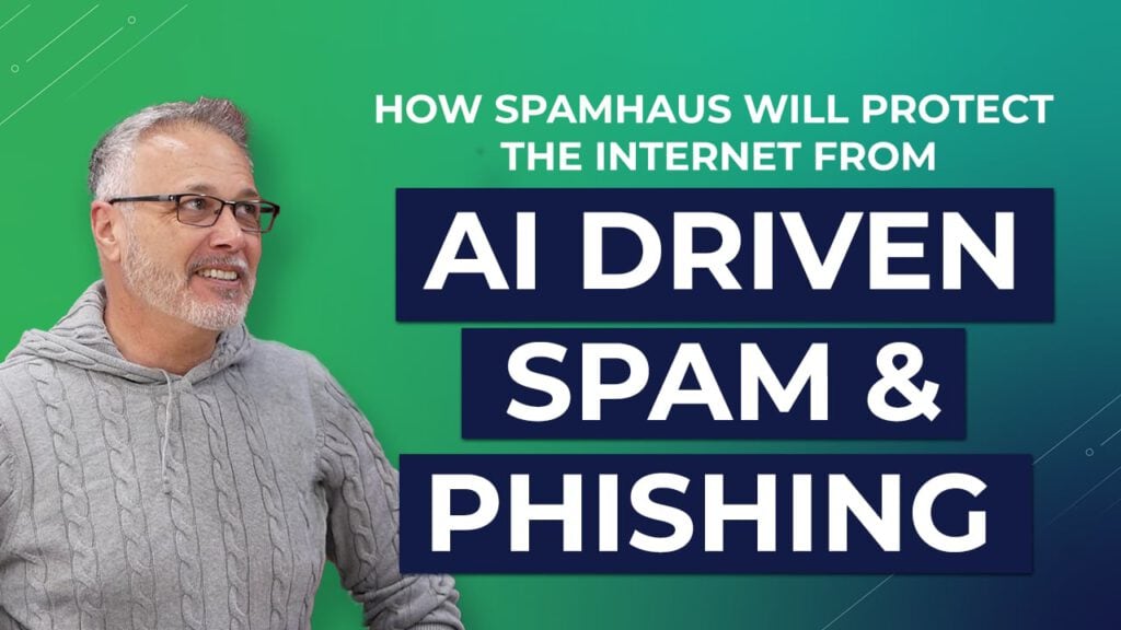 How Spamhaus will protect the internet from AI-driven spam and phishing ...